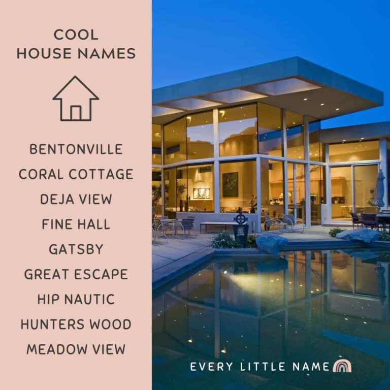 245 Best House Names (Sweet, Creative, and Awesome) - Every Little Name